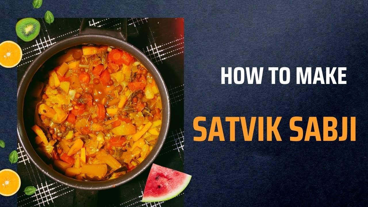 how to make #satvik #sabji - YouTube