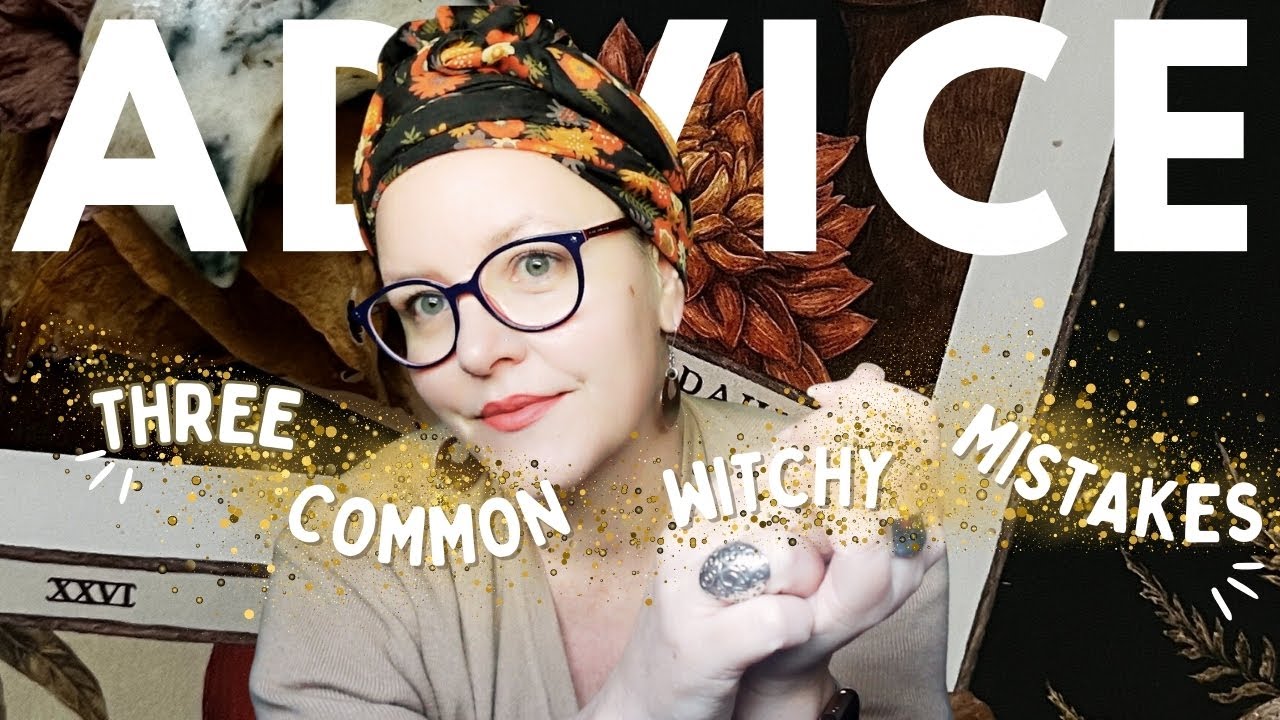 Advice for Beginner Witches: 3 common witchy mistakes to avoid #witch # ...
