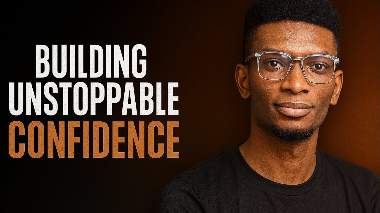 The Secret to Building Unstoppable Confidence - YouTube