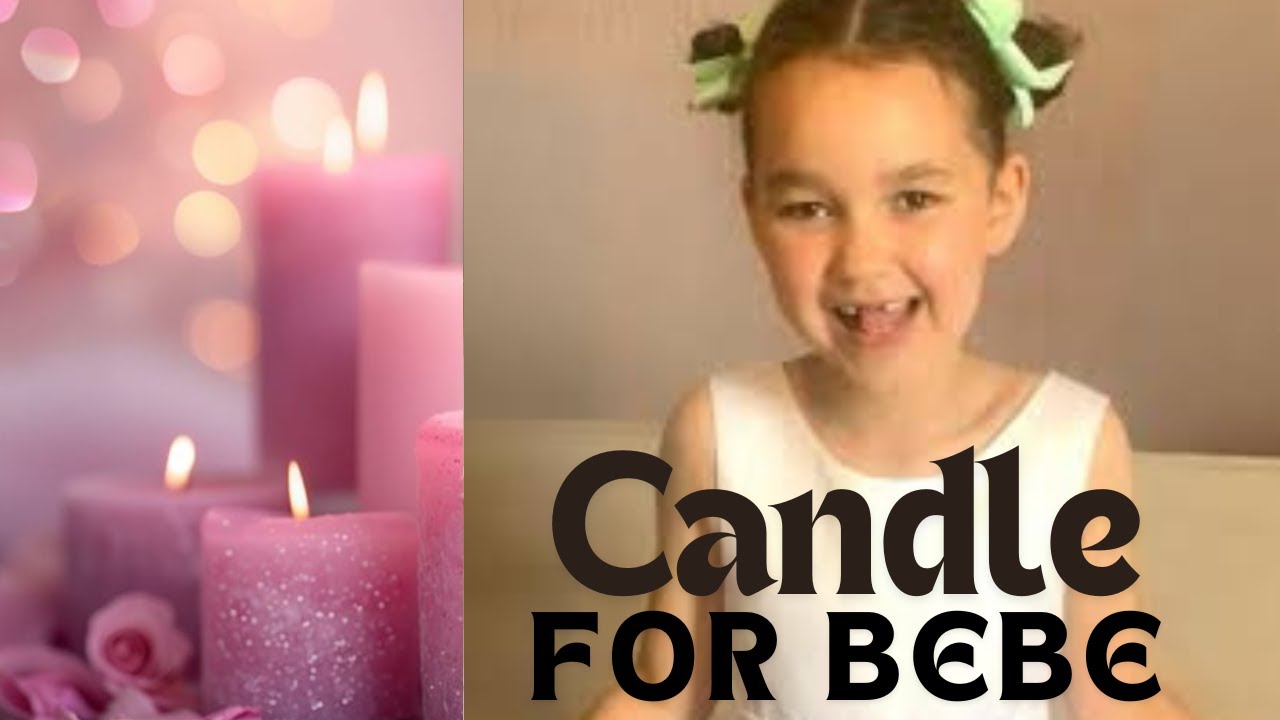 Light A Candle for Bebe- 11 a.m UK time - YouTube