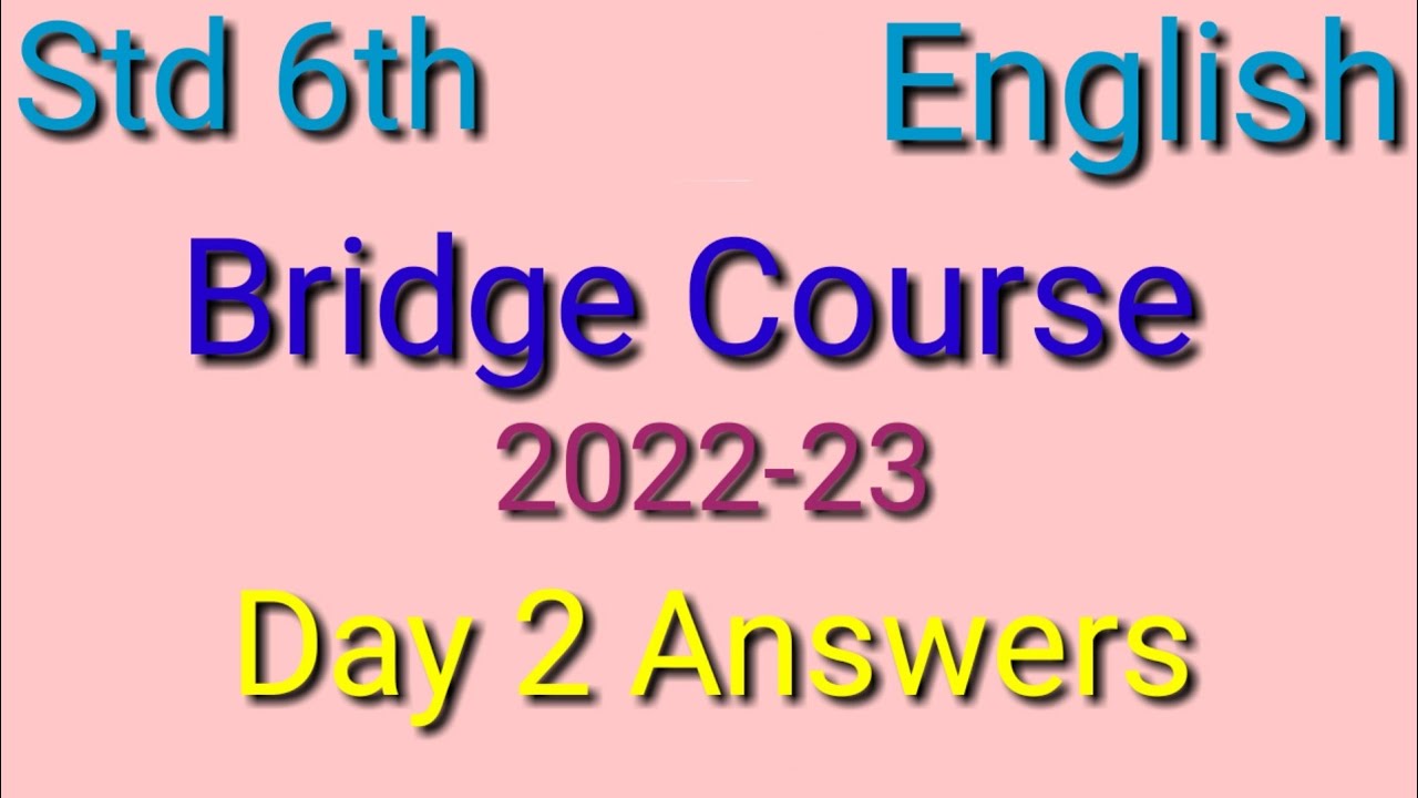 Std 6th/ English/ Bridge Course 2022- 23/ Day 2 /answers Sunita Patil ...