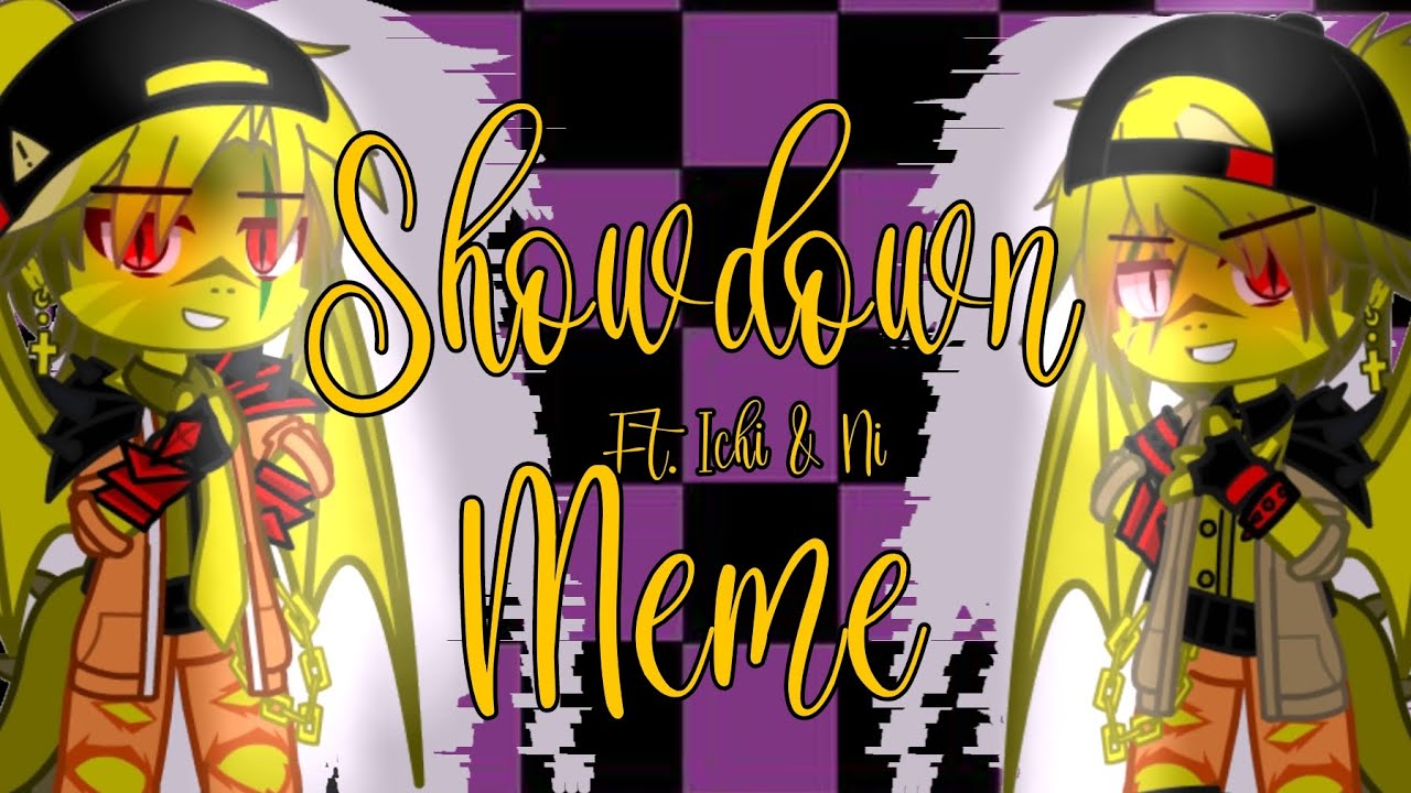 Showdown Meme || Ft. Ichi Ghidorah & Ni Ghidorah || 43k subs special ...
