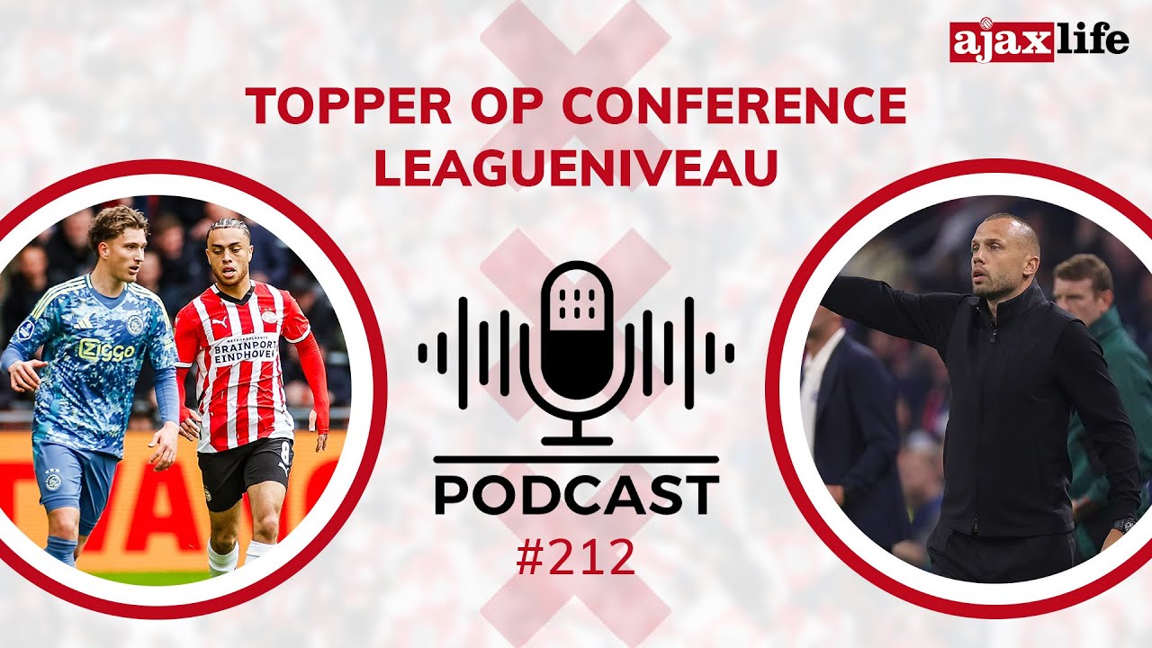 Ajax Life Podcast #212: Topper op Conference Leagueniveau - YouTube