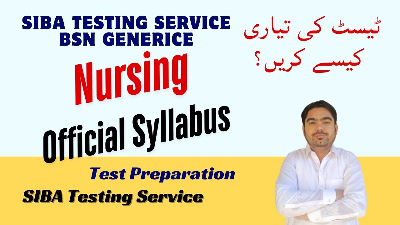 Official Syllabus for BS Nursing Generic Test by STS SIBA Testing ...