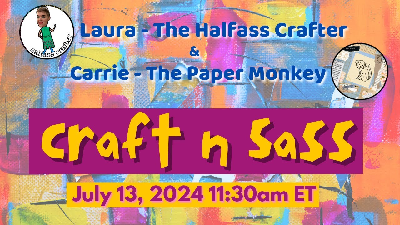 The HalFass Crafter & Carrie The Paper Monkey are live! - YouTube