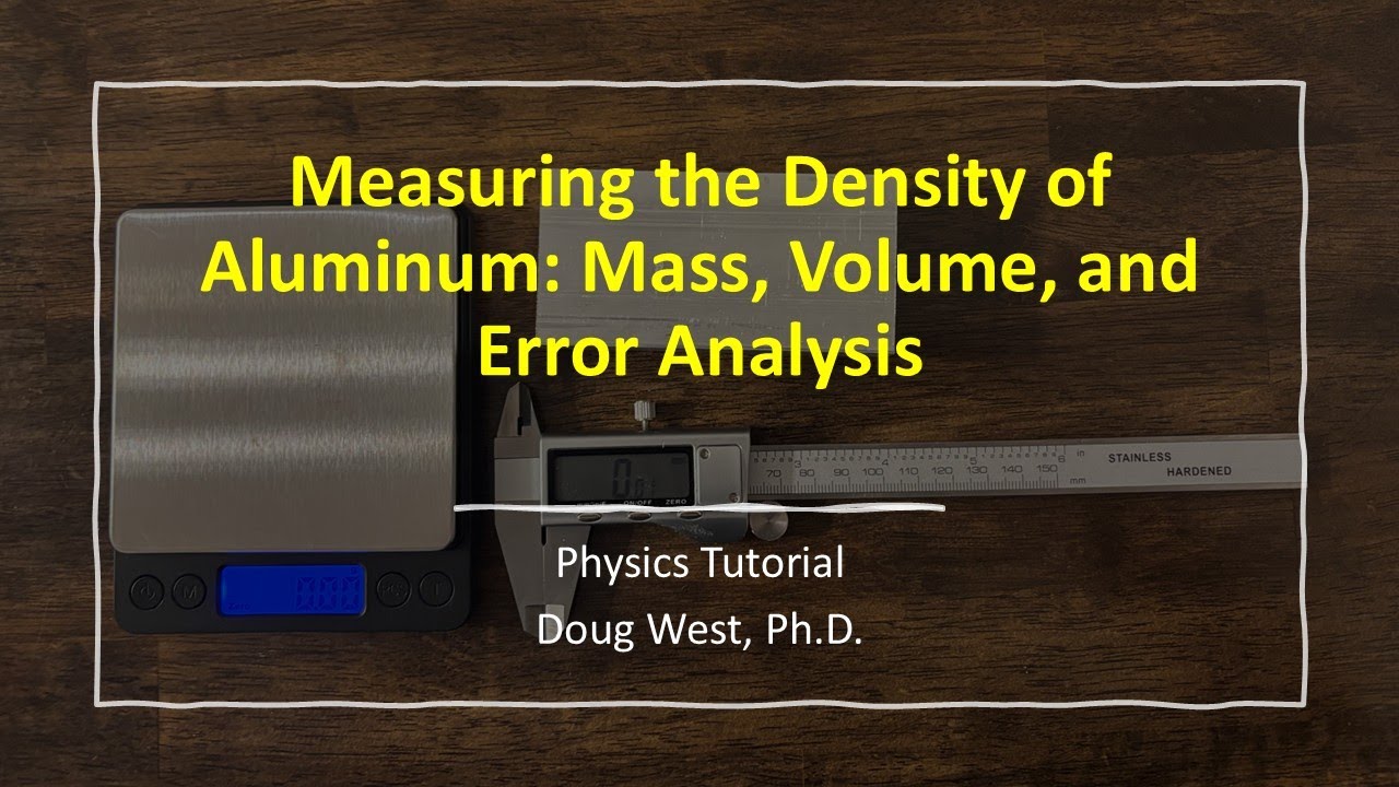 Measuring Aluminum Density: Physics Lab Tutorial - YouTube