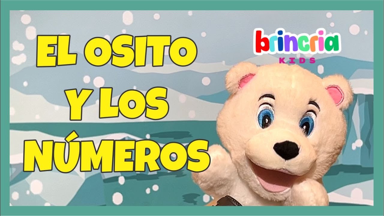 MÚSICA PARA NINOS | EL OSITO Y LOS NÚMEROS - YouTube