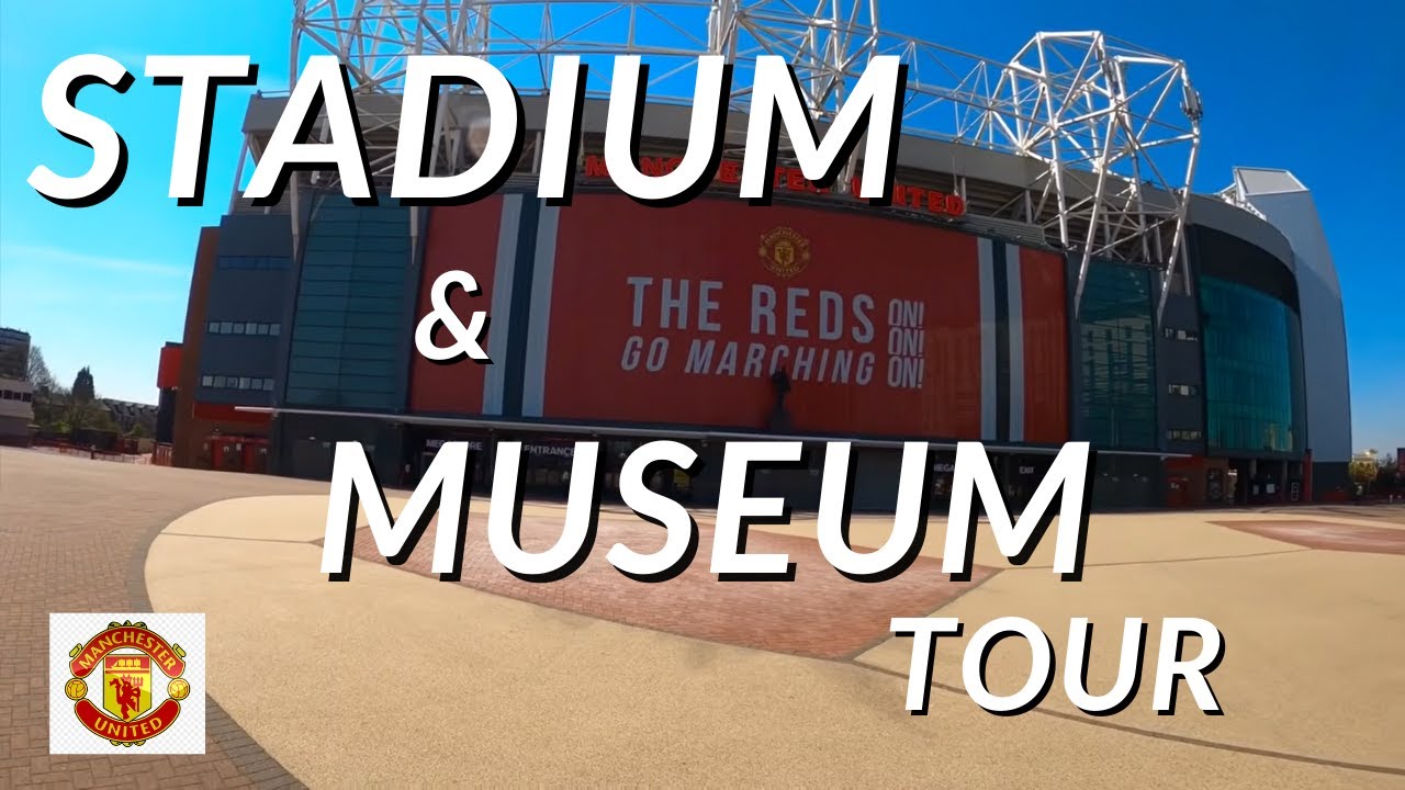 The Manchester United Museum & Stadium Tour look at the world's most ...