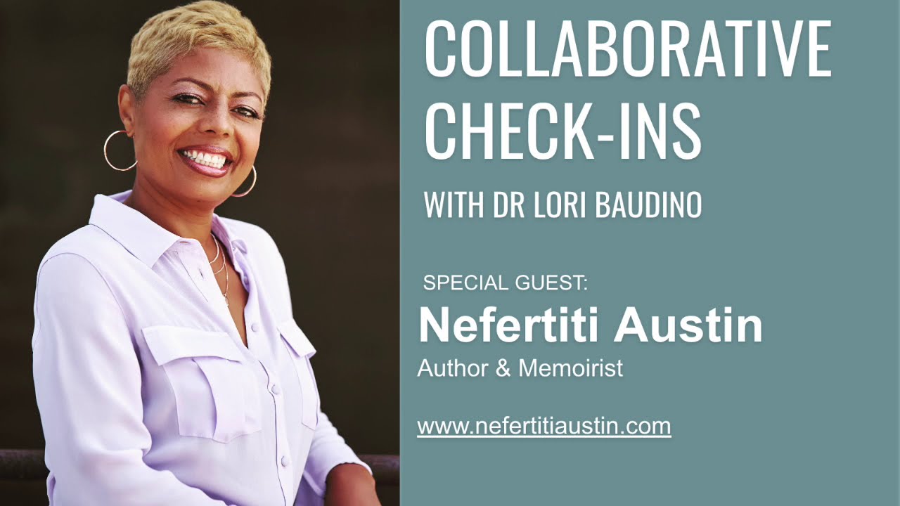Collaborative Check-Ins: Special Guest Nefertiti Austin - YouTube