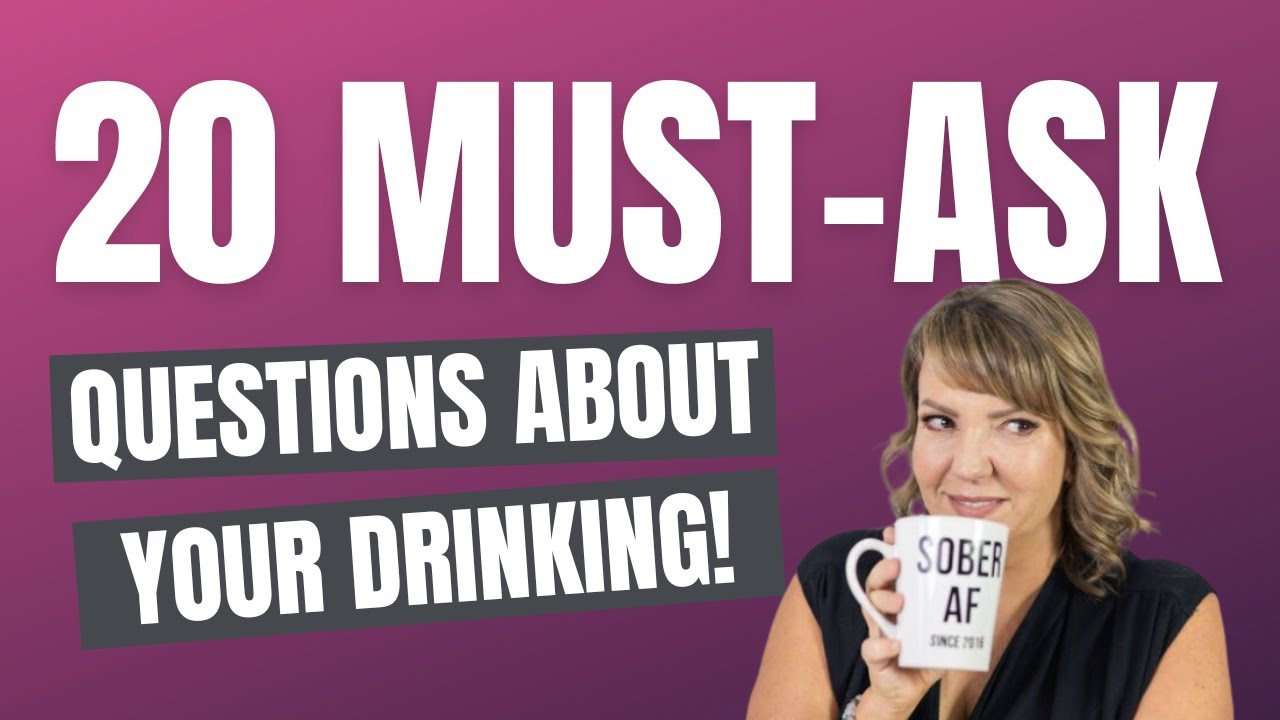 20 Questions You MUST ASK Yourself about Your Drinking | Expert Secrets ...