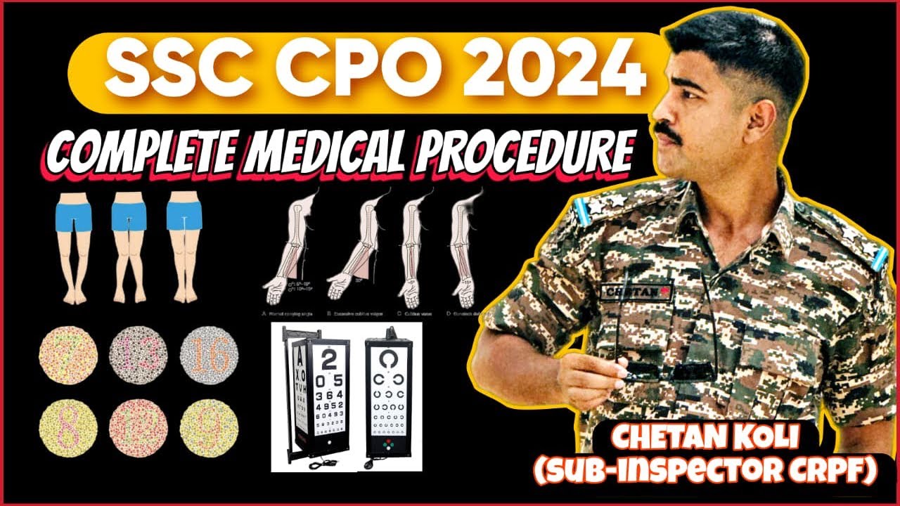 SSC CPO 2024 Complete Medical procedure details by Chetan Koli (Sub ...