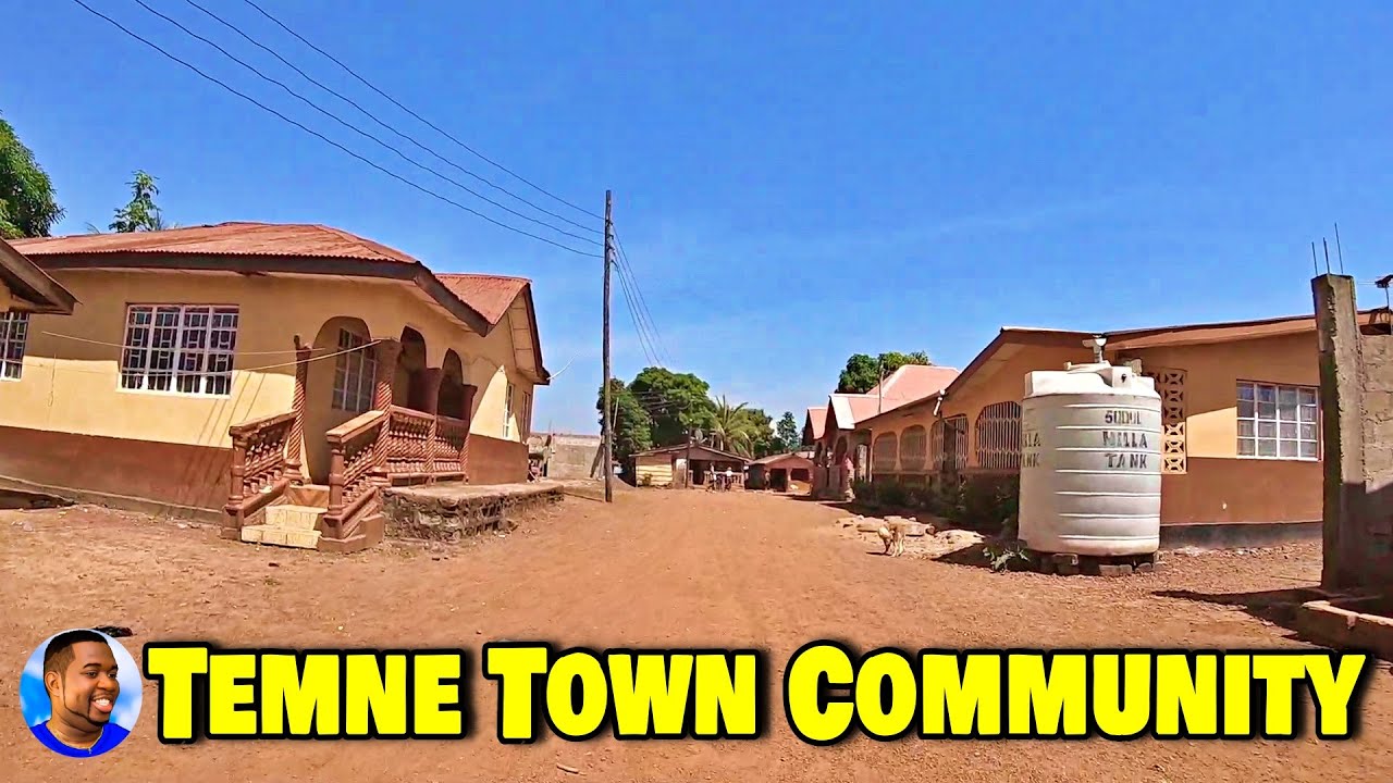 Welcome To TEMNE TOWN COMMUNITY - 🇸🇱 2022 Roadtrip - Explore With ...