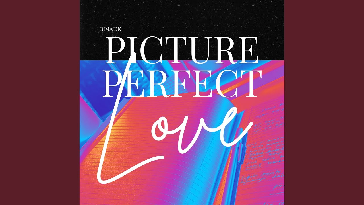 Picture Perfect Love - YouTube