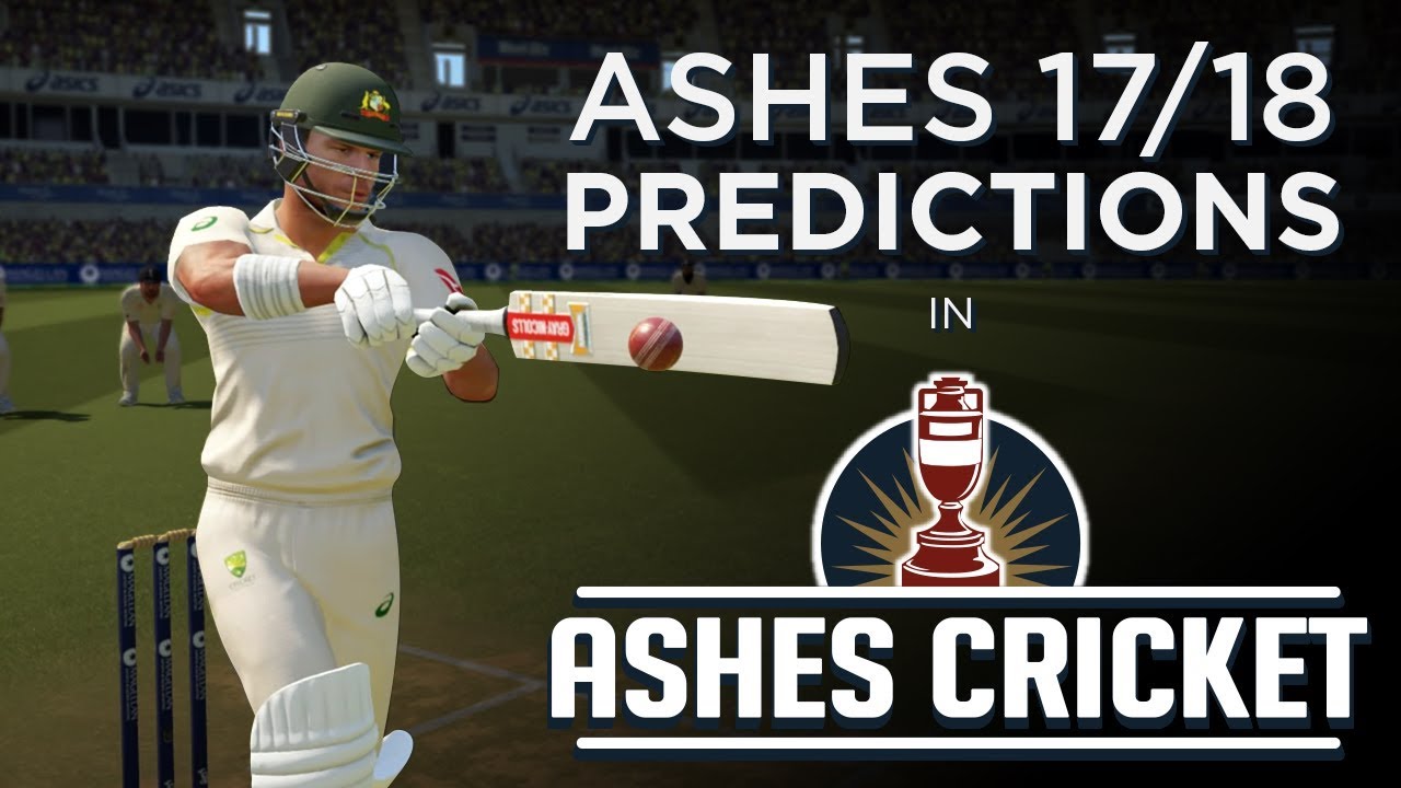 ASHES CRICKET PREDICTS THE ASHES 17/18 SERIES! - YouTube