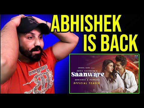 Saanware (Teaser) Reaction | Abhishek Kumar | Mannara Chopra | Akhil Sachdeva | Anshul Garg ...