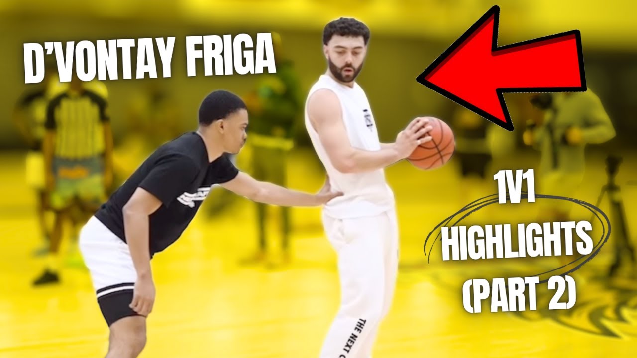 D'VONTAY FRIGA 1V1 HIGHLIGHTS (PART 2) - YouTube