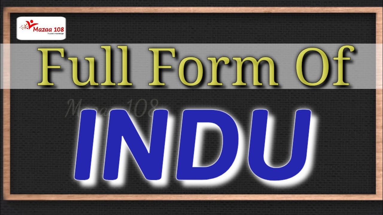 full form of INDU | INDU stands for | INDU Means | Financial & Banking ...