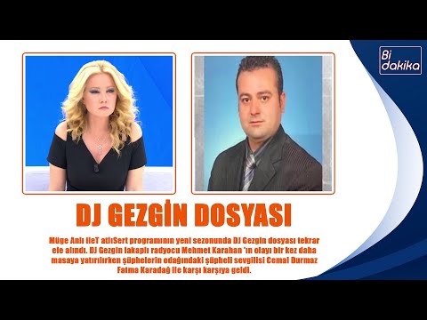 Müge Anlı'da araştırılan DJ Gezgin olayında son durum ne ? DJ Gezgin kimdir? Dosya sonuçlandı mı?