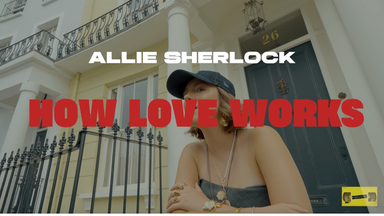 Allie Sherlock | How Love Works (Official Video Teaser) - YouTube