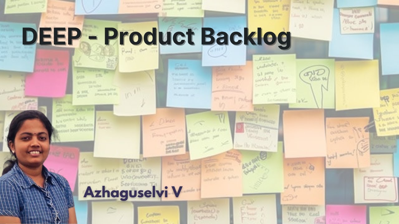 What is DEEP? Exploring the Key Characteristics of a Product Backlog ...