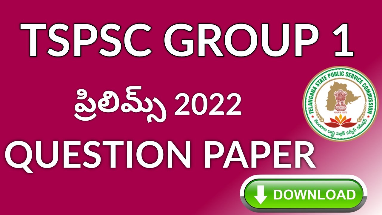 TSPSC group 1 prelims question paper 2022 | TSPSC group 1 2022 question ...