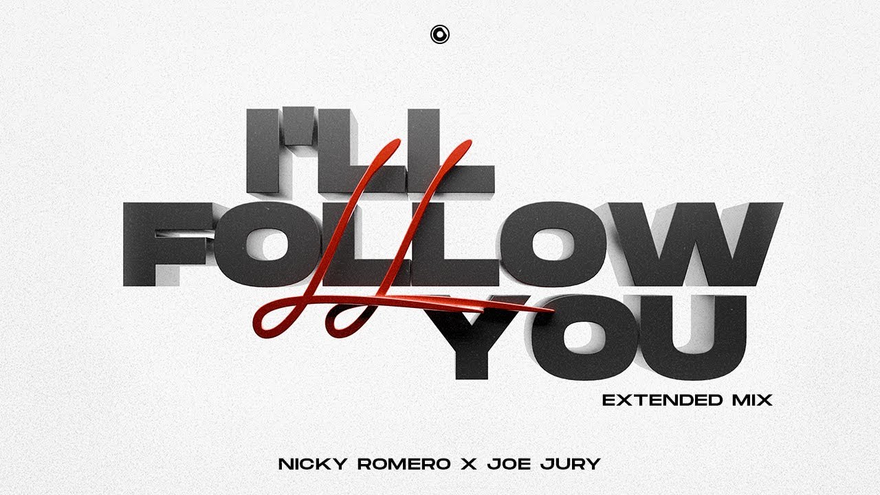 Nicky Romero x Joe Jury - I'll Follow You (Extended Mix) - YouTube