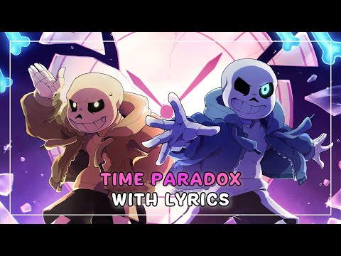 Time Paradox With Lyrics | Undertale AU