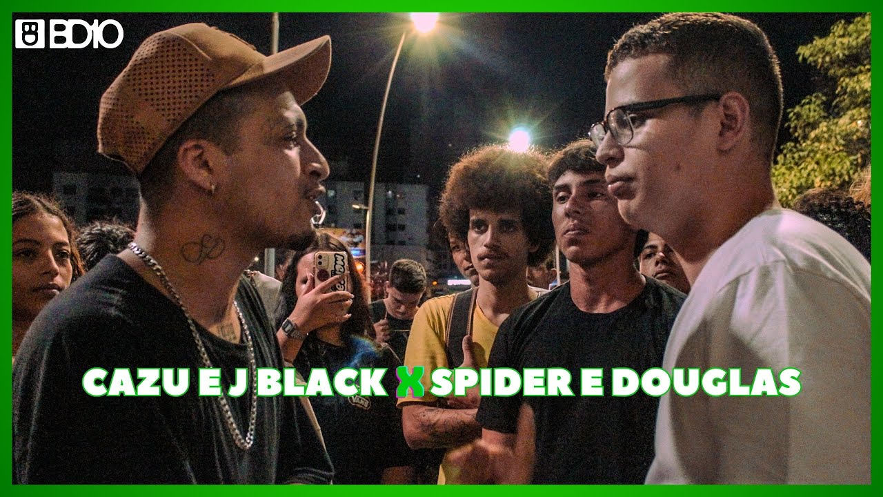 CAZU E J BLACK X SPIDER E DOUGLAS | 2ª FASE | 46ª BATALHA DA DEZ ...