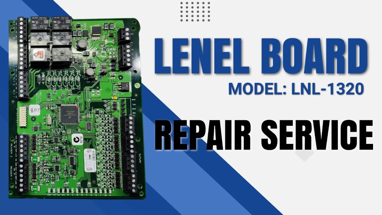 Lenel Board LNL Series | Repair Service | Fix fault | Not working ...