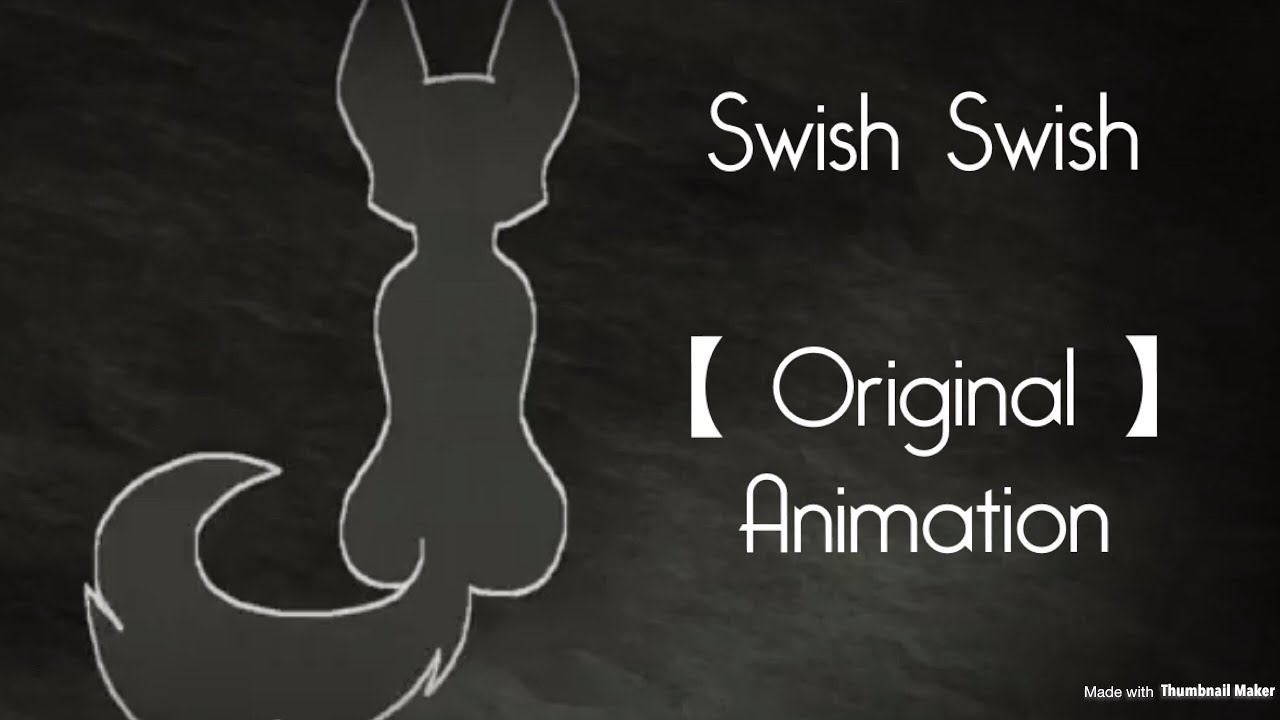 Swish Swish —【 ANIMATION MEME 】— 【 Original 】 - YouTube