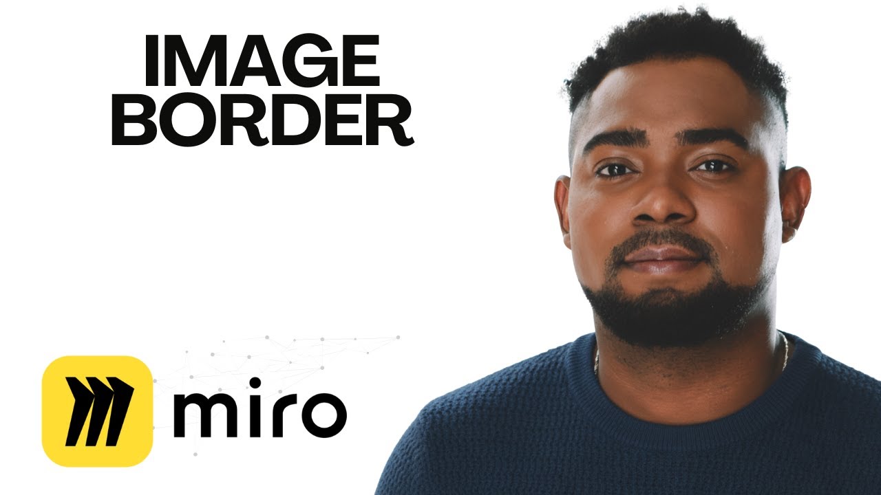 How to Add a Border to Images in Miro (Frame & Highlight Images!) - YouTube