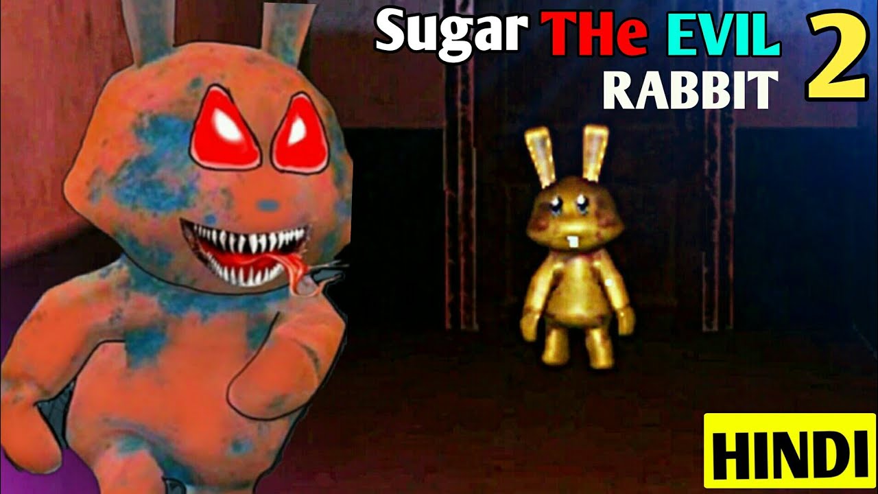Sugar The Evil Rabbit 2 ( horror game ) | Rapchikgame - YouTube