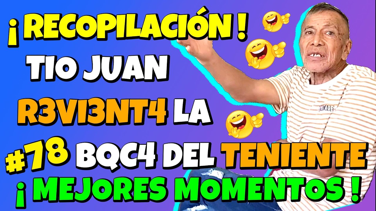 ️TIO JUAN R3VI3NT4 la BQC4 del TENIENTE🤣JUAN se P3L3A con NIVEA🤣 ...