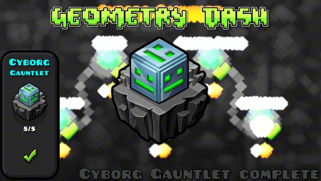 Geometry Dash: Cyborg Gauntlet complete - YouTube