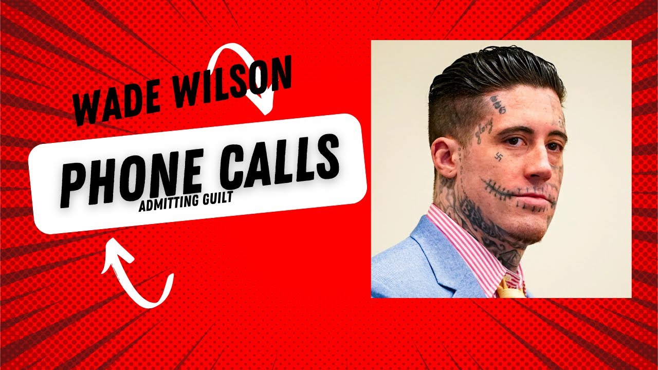 Wade Wilson Phone Calls Admitting Guilt - YouTube