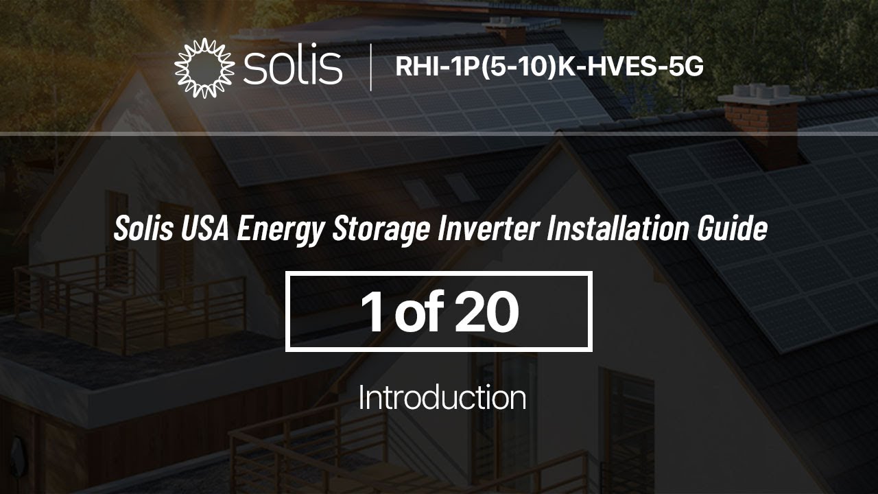USA: Solis Energy Storage Inverter Installation: Introduction: Part 1 ...