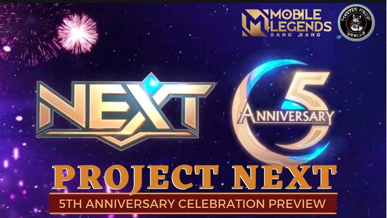 MLBB || Project NEXT 2021 || 5th Anniversary Celebration Preview ...
