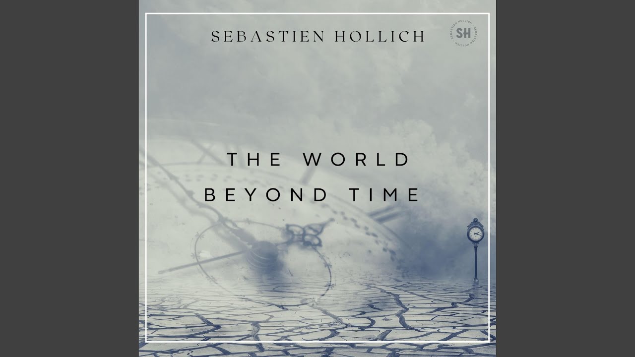 The World Beyond Time - YouTube