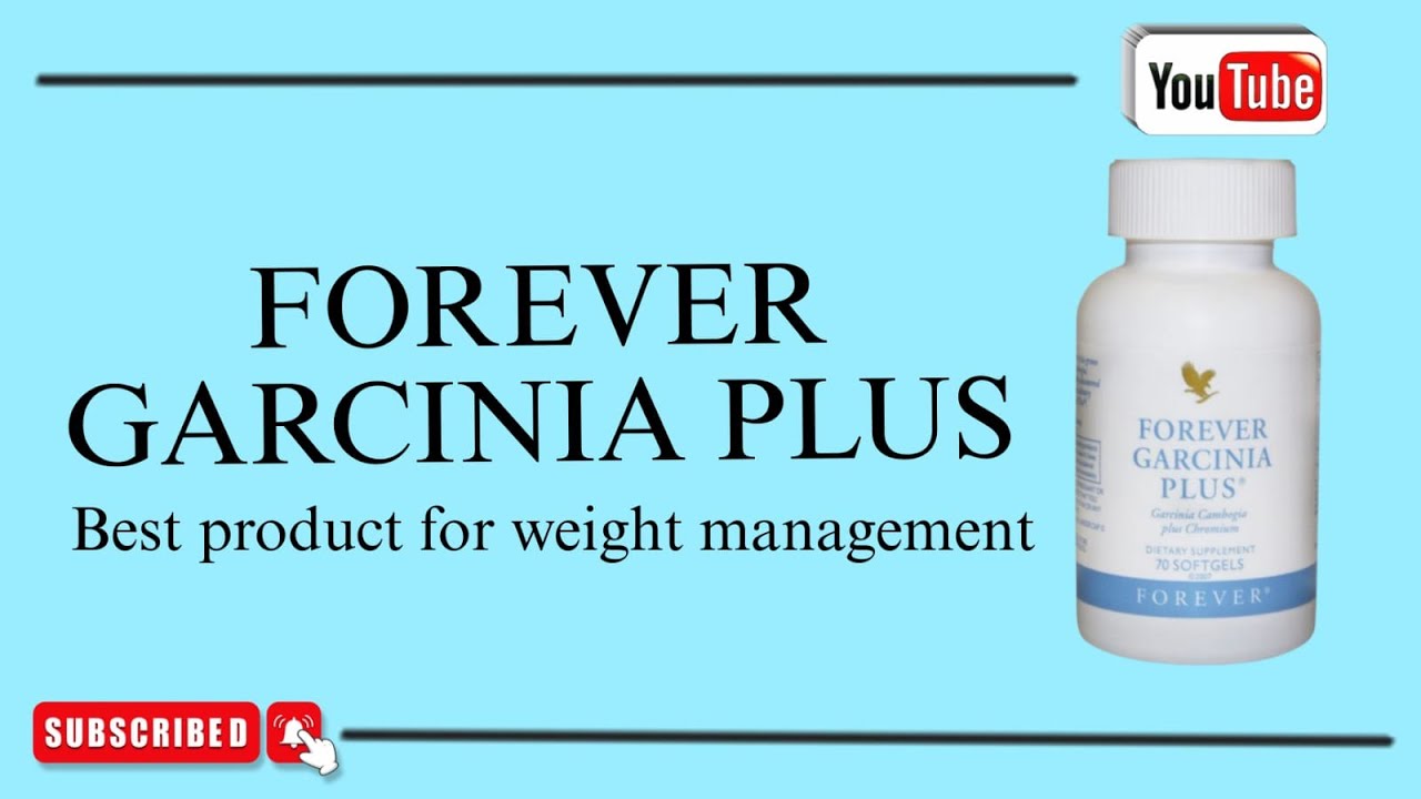 Forever Garcinia Plus | Weight Management | Nidhi Kainth | Forever ...