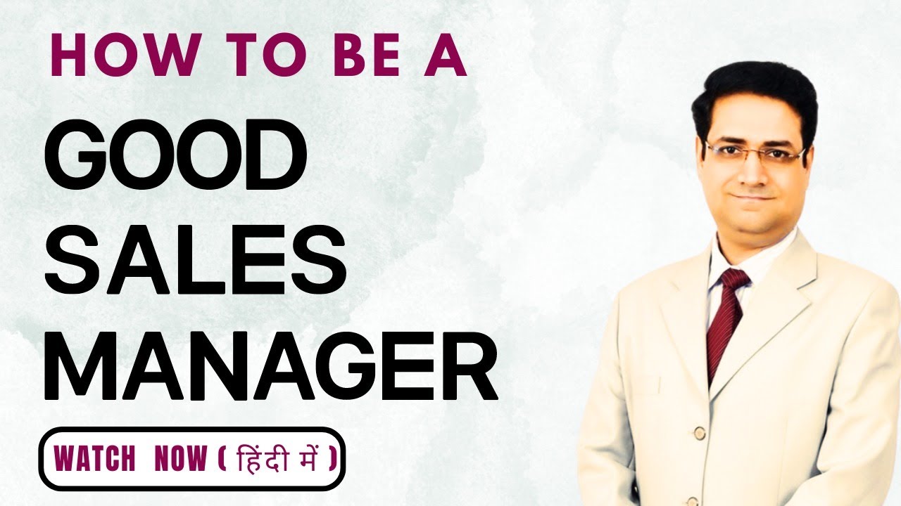 How To Be A Good Sales Manager | Become an Effective Sales Team Leader ...