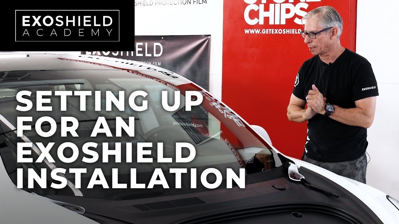 Before you start an ExoShield Windshield Protection Film Installation ...
