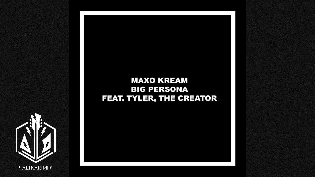 Maxo Kream x Tyler, The Creator - Big Persona (INSTRUMENTAL) (BEST ...