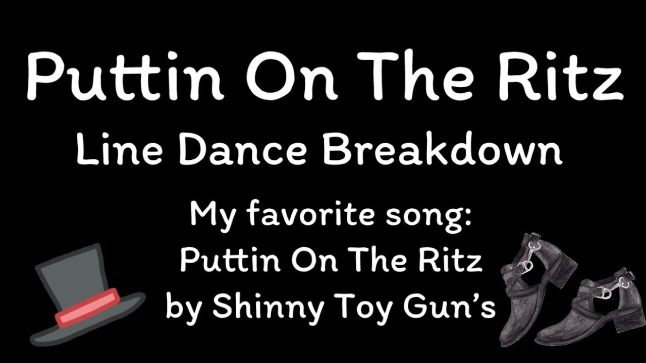 Learn the Puttin On The Ritz Line Dance! - YouTube