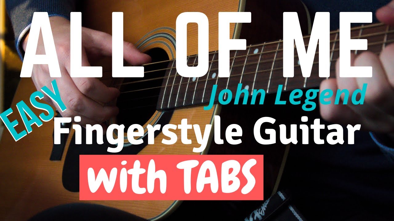 All Of Me - Fingerstyle Guitar - YouTube