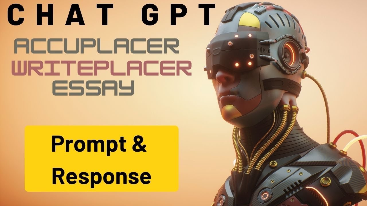 Chat GPT takes the Accuplacer® Writeplacer® - YouTube
