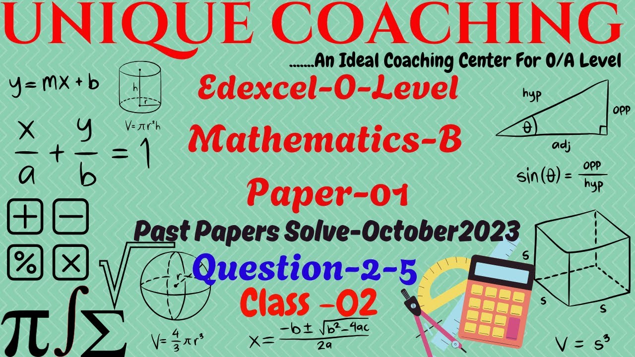 Edexcel O Level Mathematics B Paper-01, Past Paper Solve October2023 Question-2-5 Class-02 - YouTube