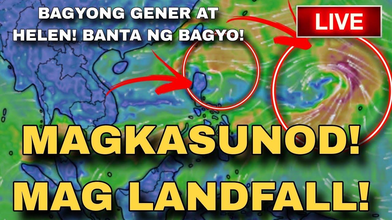 NAGPARAMDAM NA! BAGYONG GENER! Susundan Agad Ni BAGYONG BULASAN(HelenPH ...