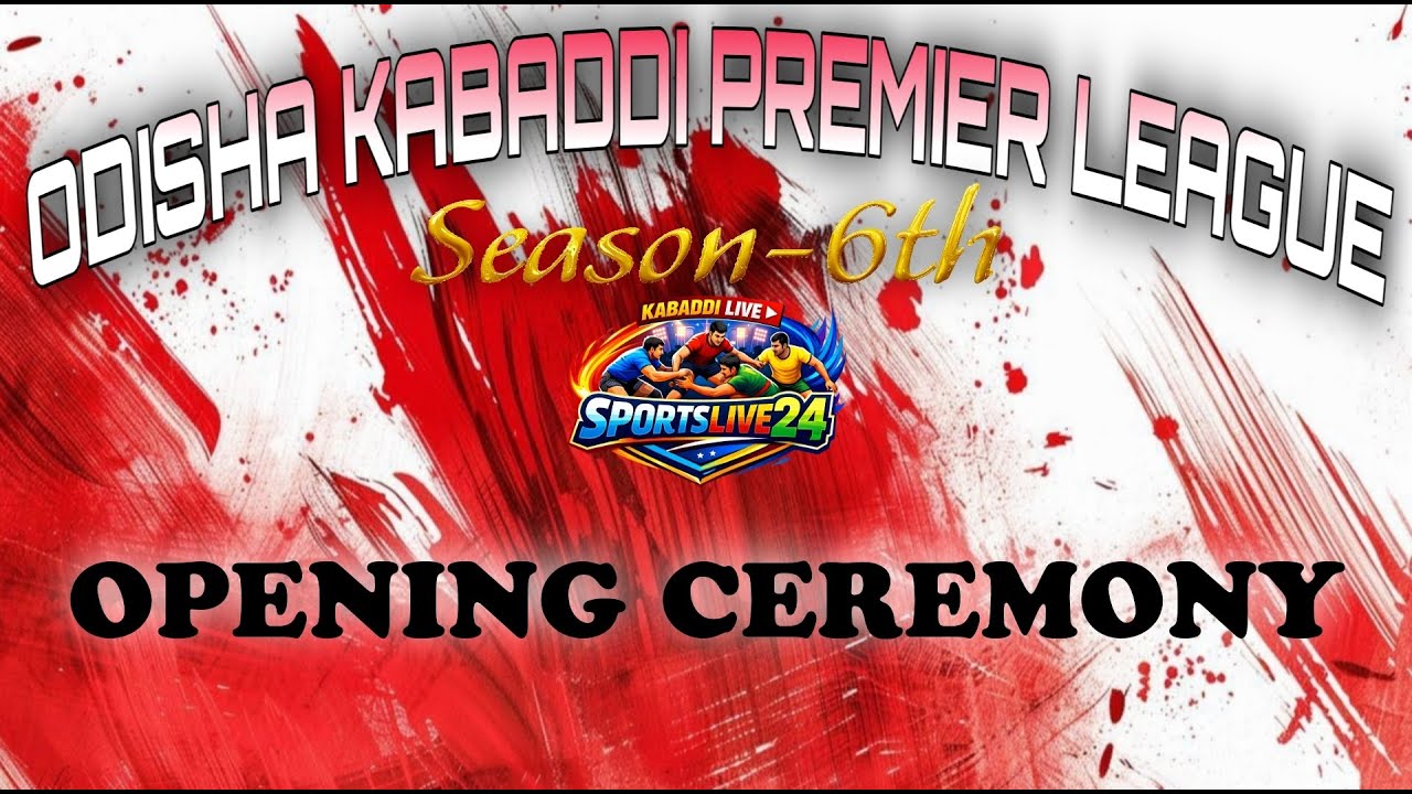 🔴LIVE: OPENING CEREMONY | ODISHA KABADDI PREMIER LEAGUE #sportslive24 ...