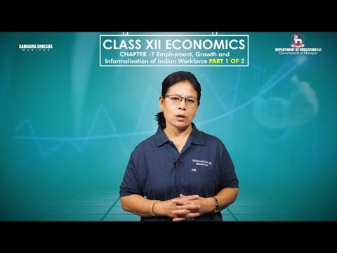 Class XII Economics Chapter 7 Employment Growth and Informalisation of ...