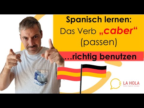 Sprachwissen gramática: El verbo "caber" (passen) - das spanische Verb ...